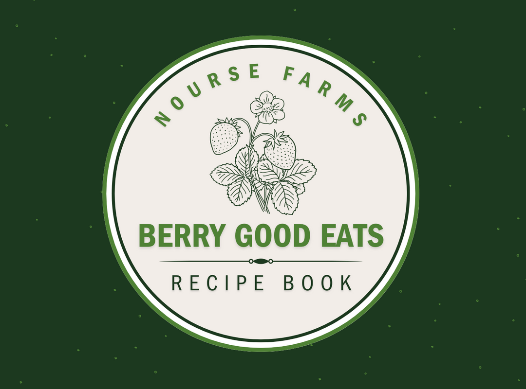 Berry Good Eats Recipe Book – Nourse Farms